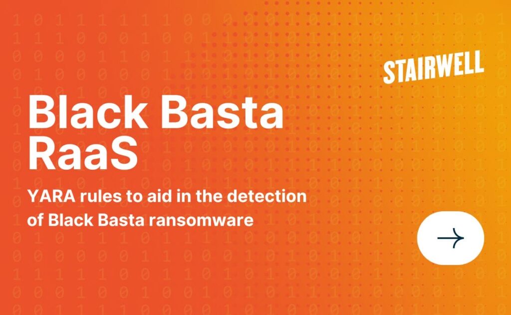 Stairwell threat report: Black Basta overview and detection rules ...
